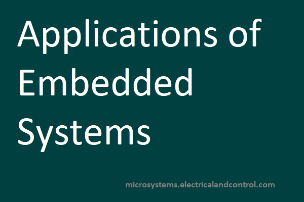 Applications of Embedded Systems - Microsystems